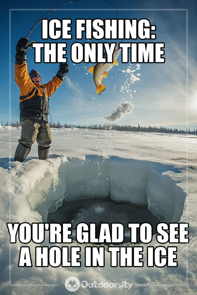 Ice Fishing Humor: 21 Winder Angling Hilarious Memes - Outdoorsity